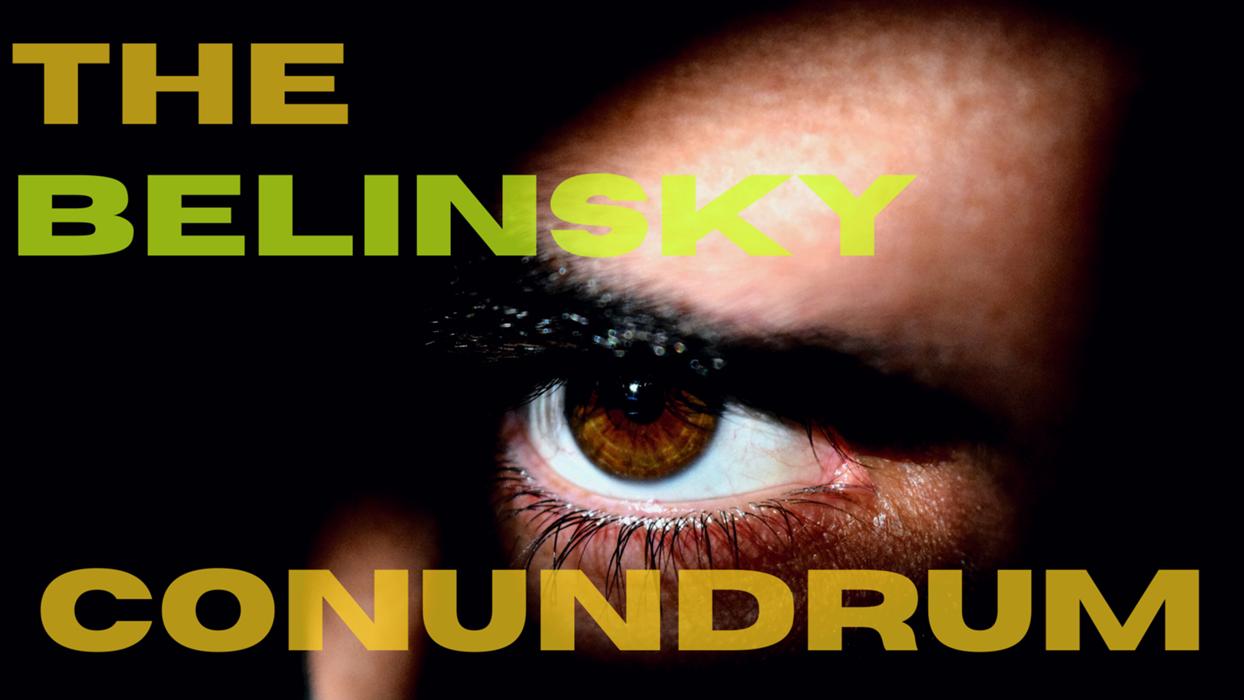 The Belinsky Conundrum - Details
