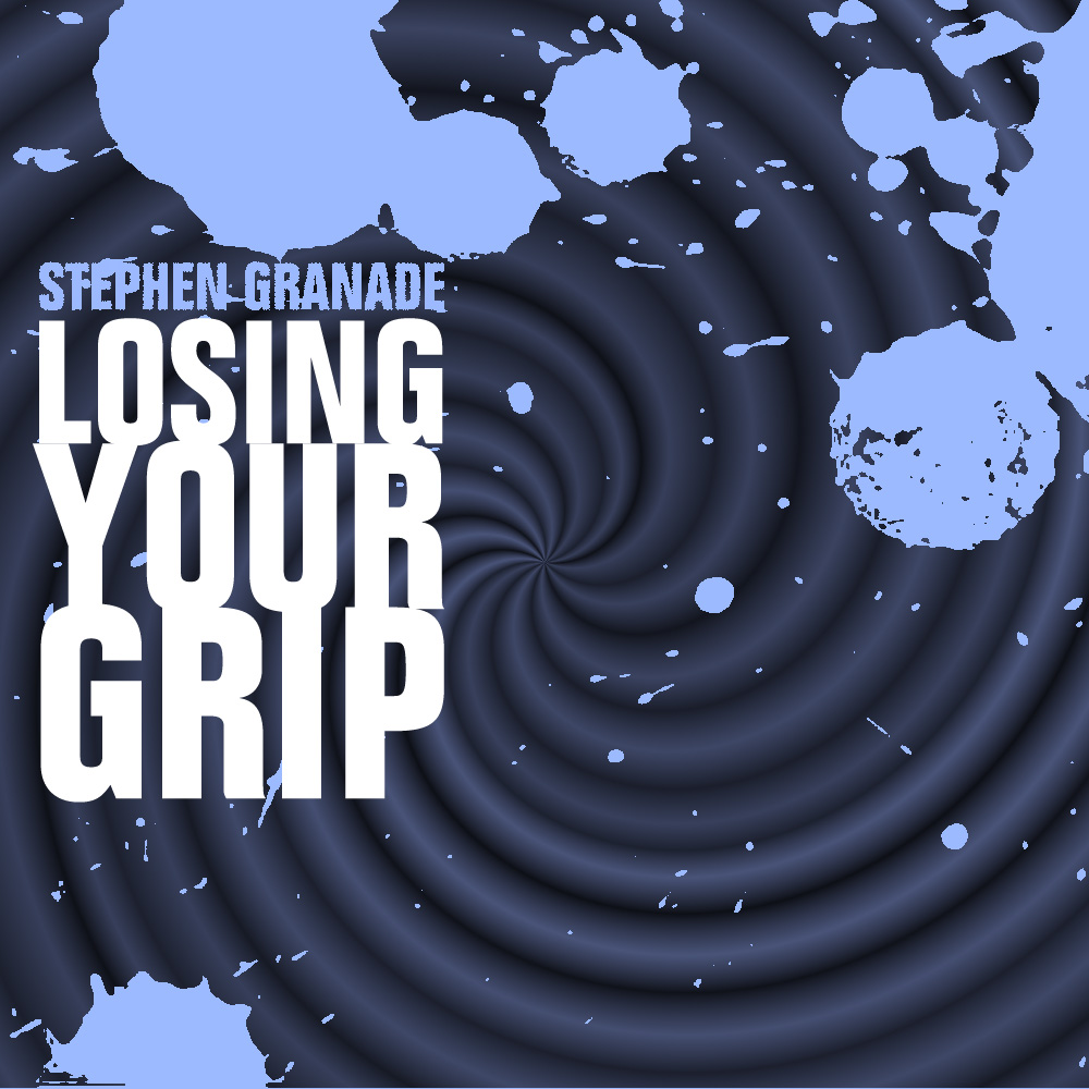 Losing Your Grip - Details
