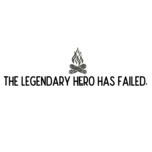 The Legendary Hero Has Failed - Details