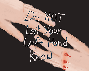 do not let your left hand know - Details