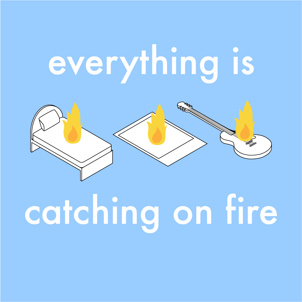Fingertips: Everything Is Catching On Fire - Details